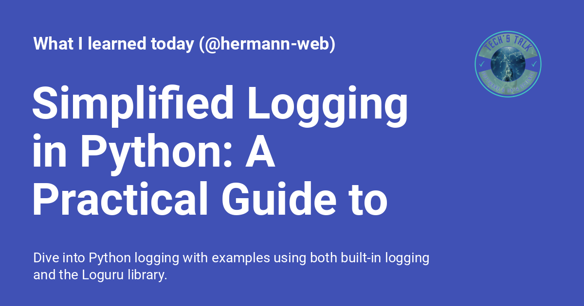 Simplified Logging In Python A Practical Guide To Effective Debugging