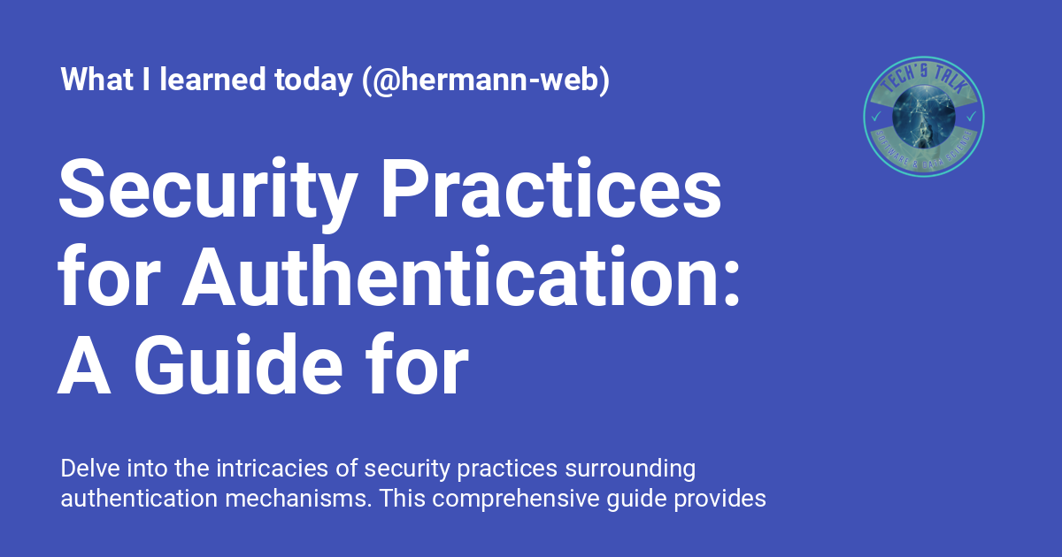 Security Practices For Authentication A Guide For Developers What I 4554