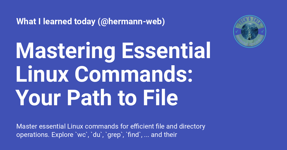 Mastering Essential Linux Commands Your Path To File And Directory Mastery What I Learned